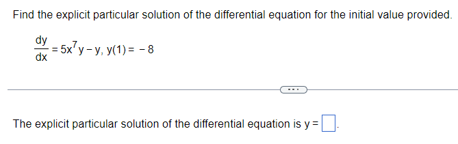 Solved Find the explicit particular solution of the | Chegg.com