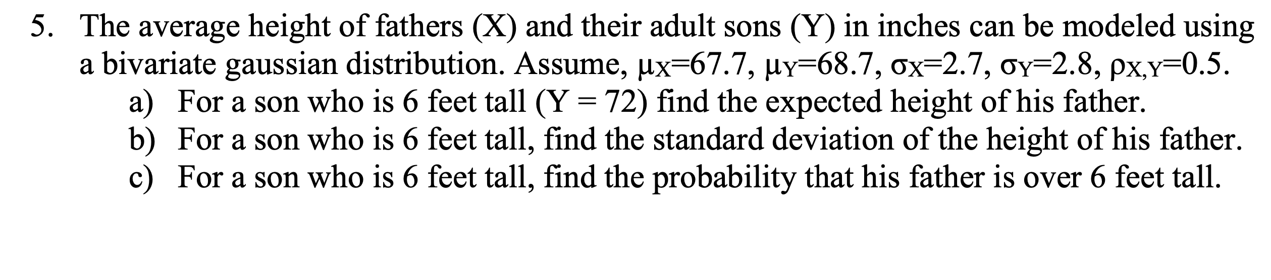 Solved 5. The average height of fathers (X) and their adult | Chegg.com