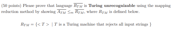 50 Points Please Prove Language Rtm Turing Unrecognizable Using Mapping ...