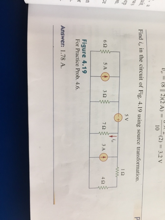 Solved Find i_0 in the circuit of Fig. 4.19 using source | Chegg.com