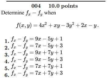 Solved f(x,y)=4x2+xy−3y2+2x−y. 1. fx−fy=9x−5y+1 2. | Chegg.com