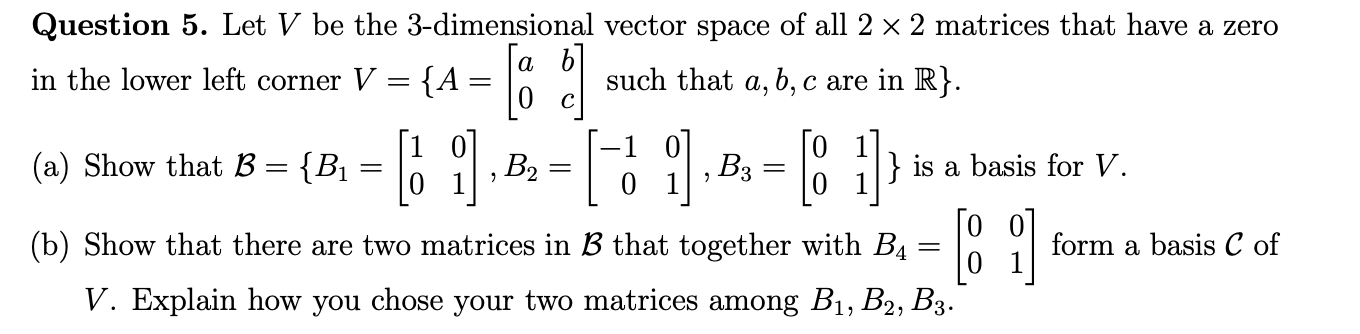 Solved Question 5. Let V be the 3-dimensional vector space | Chegg.com