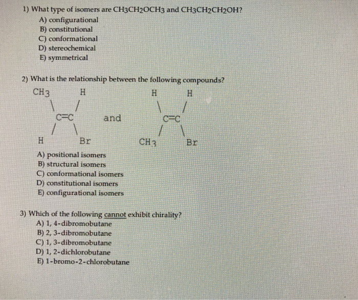 Solved What type of isomers are CH_3CH_2OCH_3 and | Chegg.com