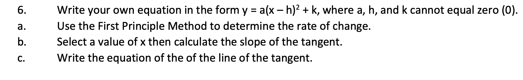Solved 6. Write your own equation in the form y=a(x−h)2+k, | Chegg.com