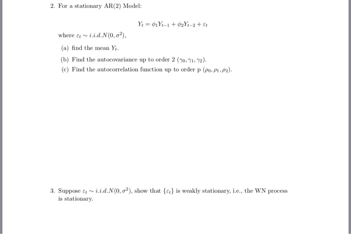 2. For a stationary AR(2) Model: where E1 ~ | Chegg.com
