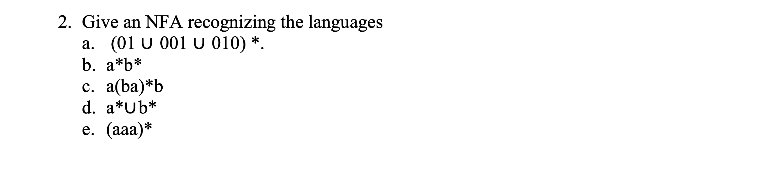 Solved 2. Give an NFA recognizing the languages a. | Chegg.com