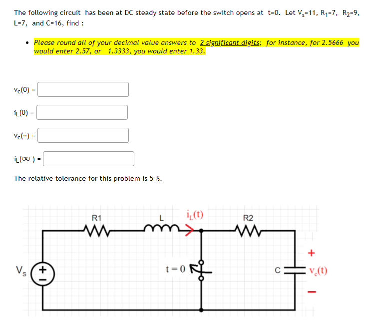 Solved The following circuit has been at DC steady state | Chegg.com