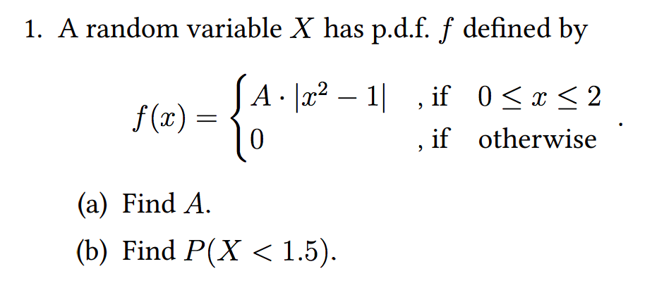 Solved 1. A random variable X has p.d.f. f defined by f(x) = | Chegg.com