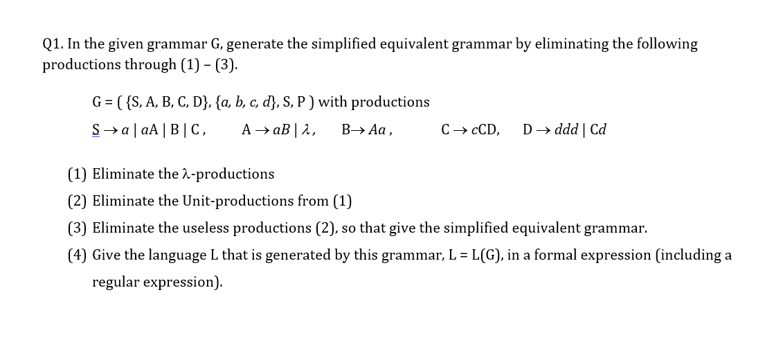 Solved Q1. In the given grammar G, generate the simplified | Chegg.com