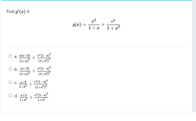 Solved Find g′(x) if g(x)=1+xx2+1+x2ex a. | Chegg.com