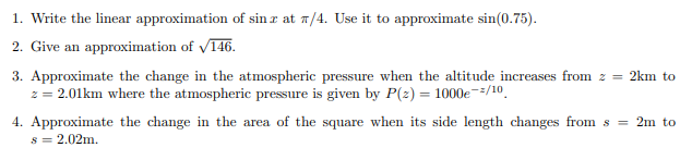 1. Write the linear approximation of sin x at /4. Use | Chegg.com