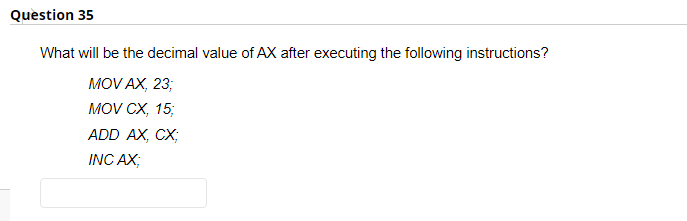 Solved What will be the decimal value of AX after executing | Chegg.com