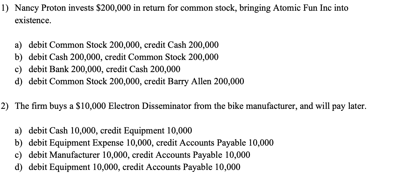 Solved 1) Nancy Proton invests $200,000 in return for common | Chegg.com