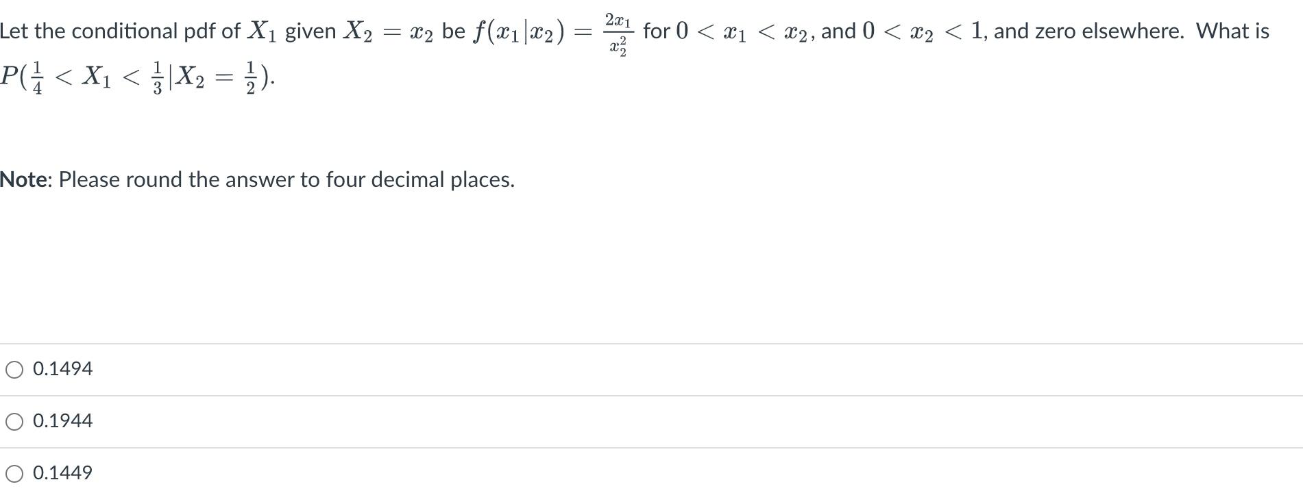 Solved Let the conditional pdf of X1 given X2=x2 be | Chegg.com