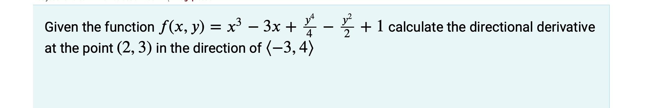 Solved Given the function f(x,y)=x3−3x+4y4−2y2+1 calculate | Chegg.com