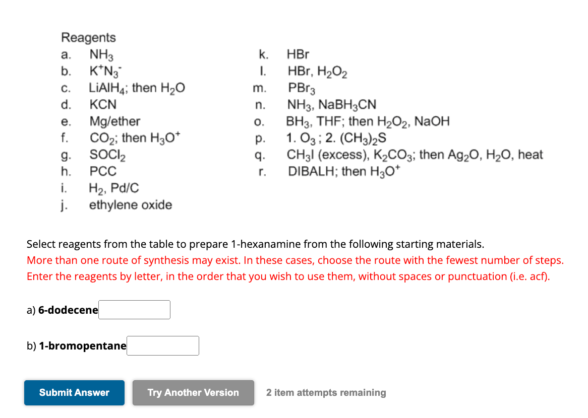 Solved Reagents a. NH3 b. K+N3− c. LiAlH4; then H2O d. KCN | Chegg.com