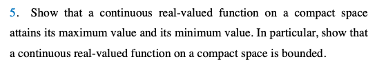 Solved Show that a continuous real-valued function on a | Chegg.com