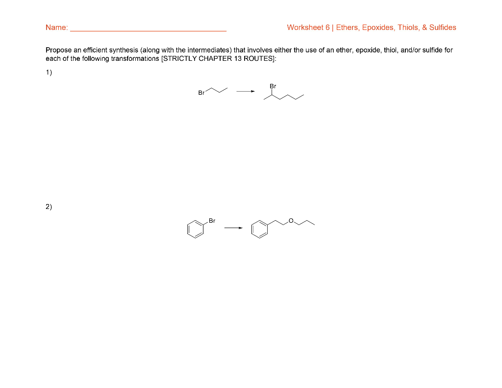 Solved Name: Worksheet 6 Ethers, Epoxides, Thiols, & | Chegg.com