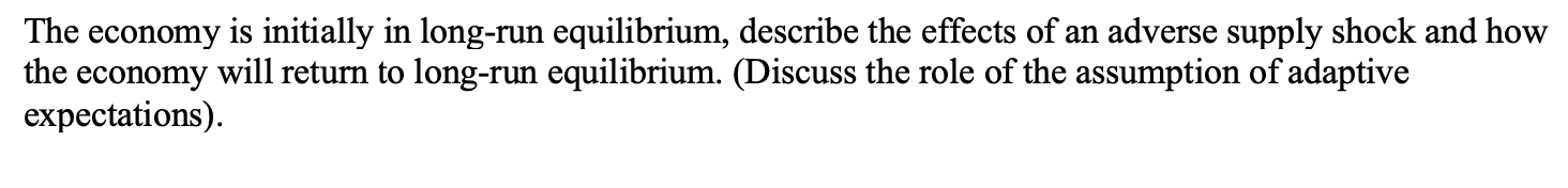 Solved The economy is initially in long-run equilibrium, | Chegg.com