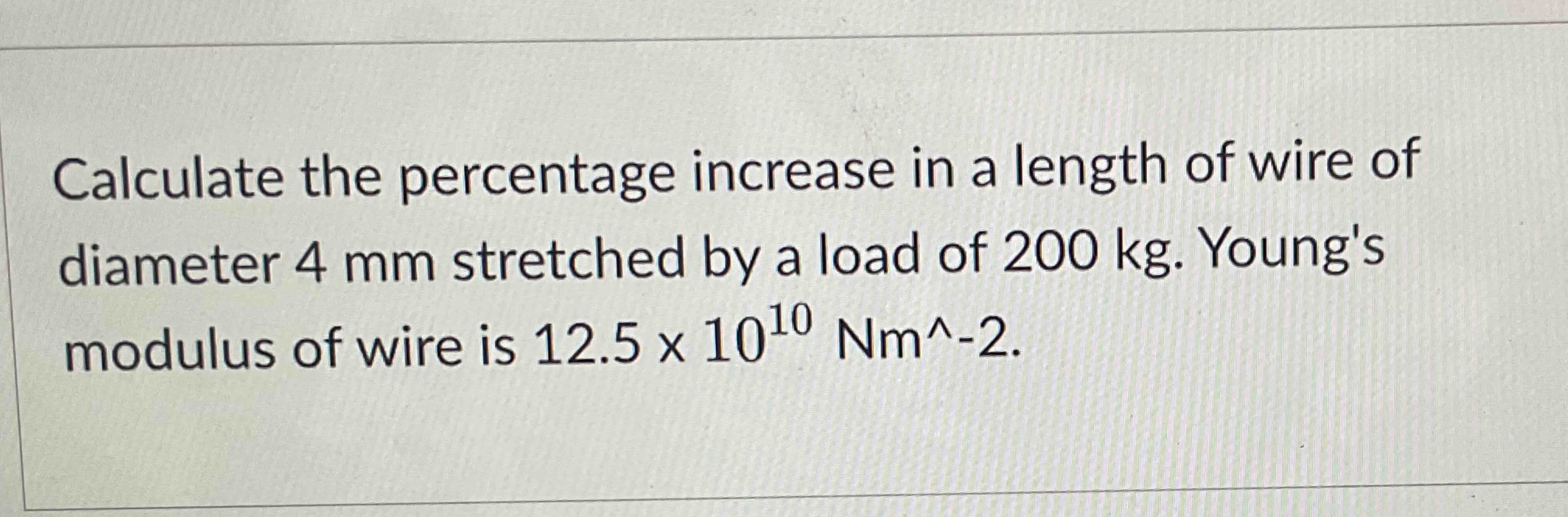 Solved Calculate the percentage increase in ﻿a length of | Chegg.com