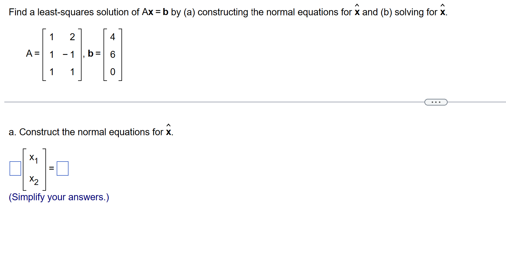 Solved Find a least-squares solution of Ax=b ﻿by (a) | Chegg.com