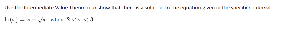 Solved Use the Intermediate Value Theorem to show that there | Chegg.com