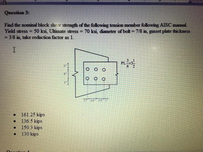 Solved Question 3: Find the nominal block shear strength of | Chegg.com