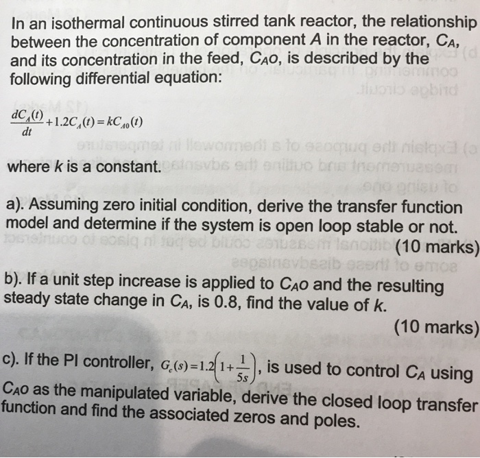 Solved In an isothermal continuous stirred tank reactor, the | Chegg.com