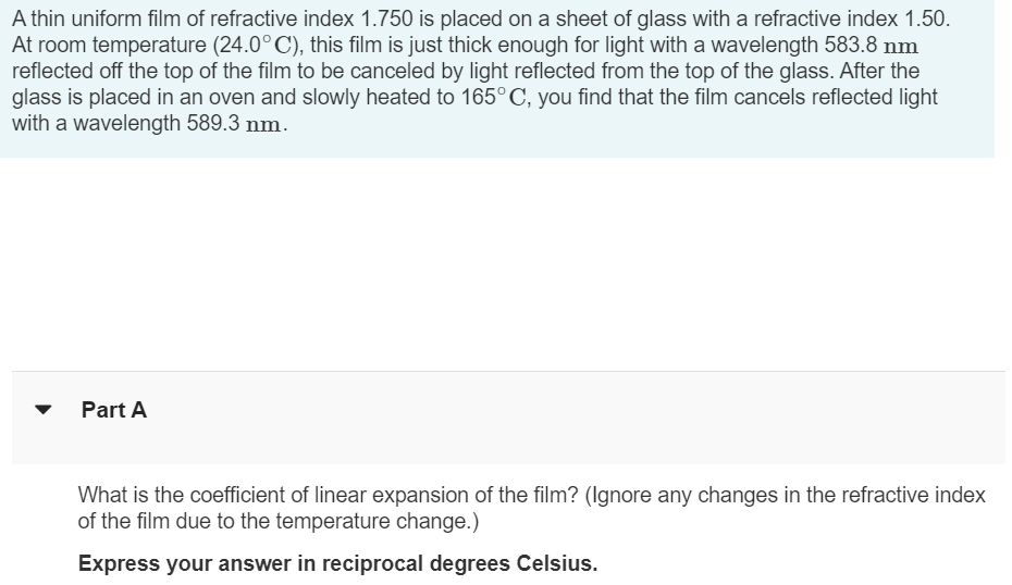Solved A thin uniform film of refractive index 1.750 ﻿is | Chegg.com