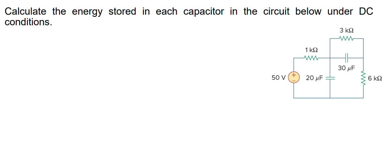 Solved Calculate the energy stored in each capacitor in the | Chegg.com
