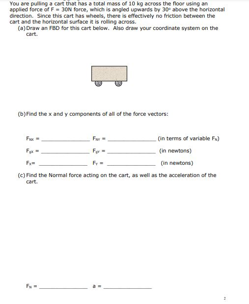 Solved You are pulling a cart that has a total mass of 10 kg | Chegg.com