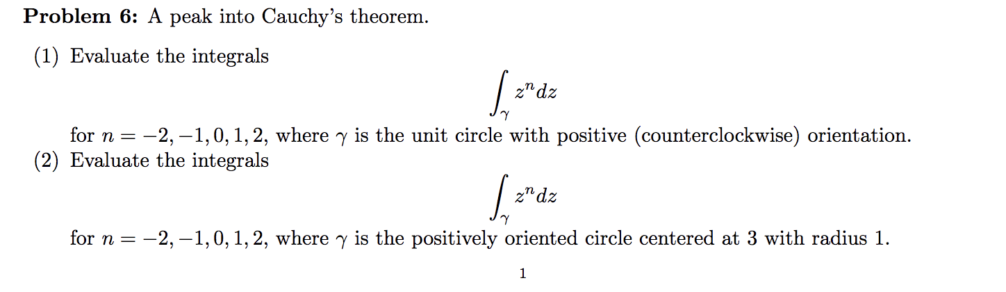 Solved Problem 6: A peak into Cauchy's theorem. (1) Evaluate | Chegg.com