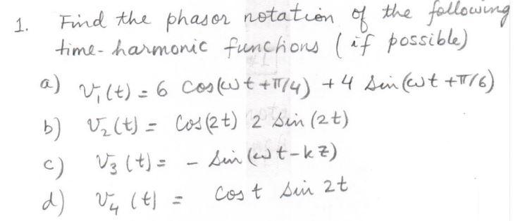 Solved 1. Find the phasor notation of the following 엉 time- | Chegg.com
