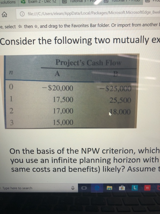Solved Consider the following two mutually exclusive | Chegg.com