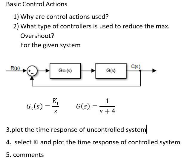 Solved Basic Control Actions 1) Why are control actions | Chegg.com