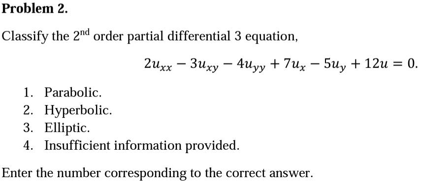Solved Problem 2. Classify the 2nd order partial | Chegg.com