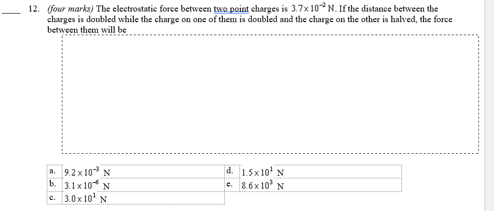 Solved (four ﻿marks) ﻿The electrostatic force between two | Chegg.com