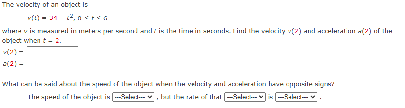 Solved The velocity of an object isv(t)=34-t2,0≤t≤6where v | Chegg.com