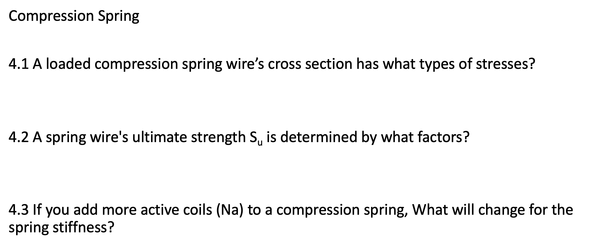 Solved Compression Spring 4.1 A loaded compression spring | Chegg.com