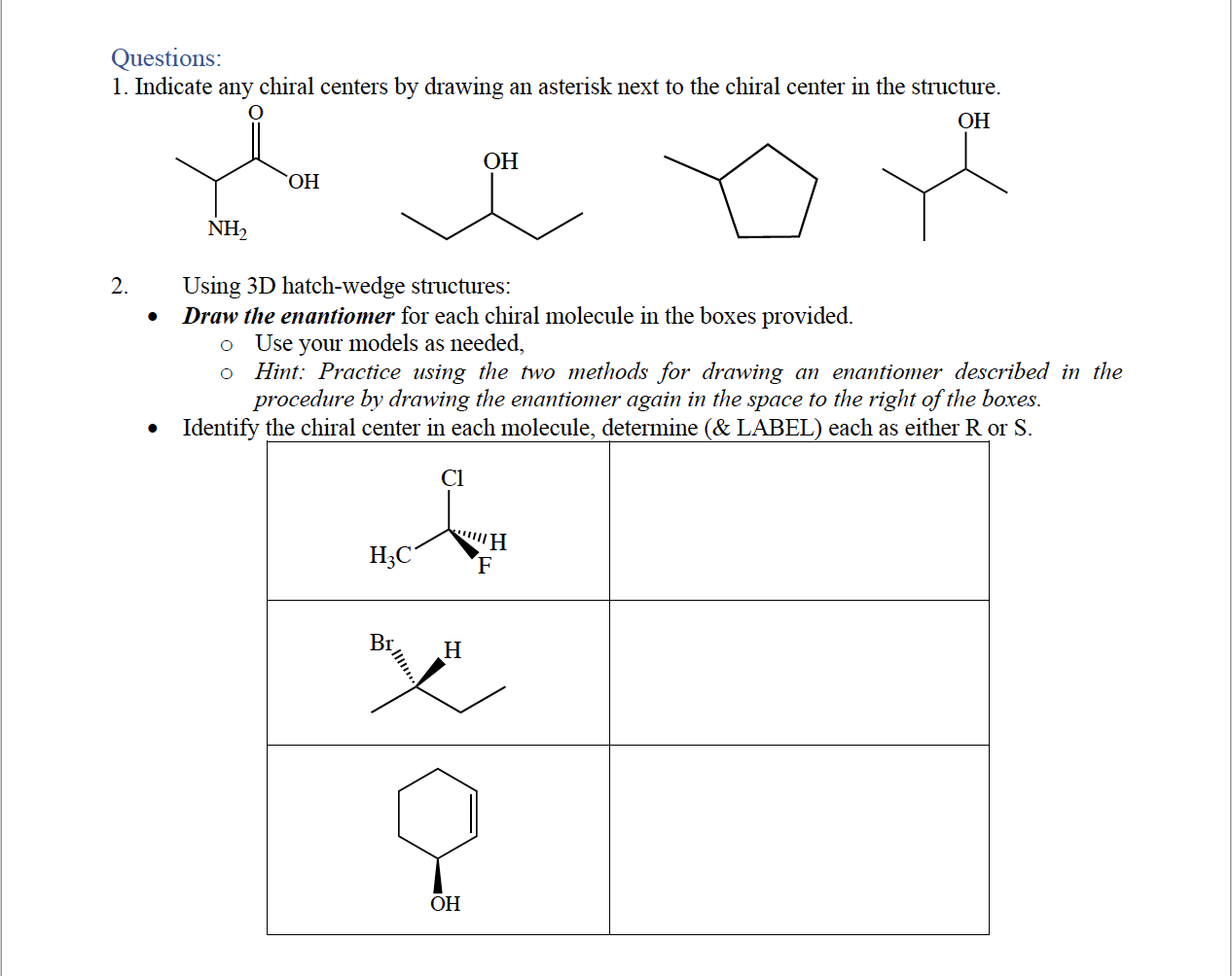 Solved Questions: 1. Indicate any chiral centers by drawing | Chegg.com