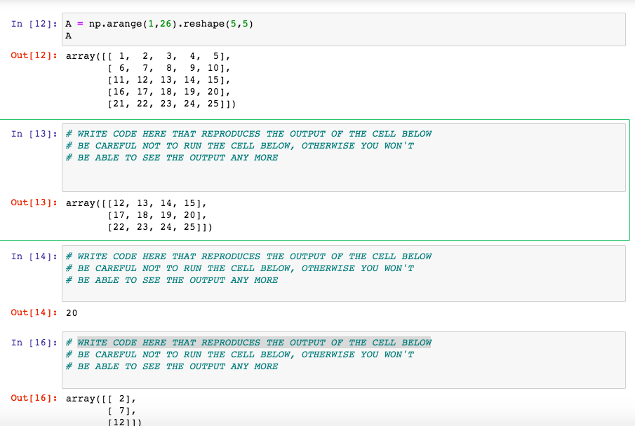 Solved In [12]: A = np.arange(1,26).reshape(5,5) A 41 | Chegg.com