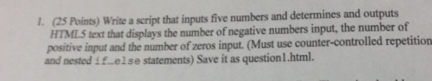Solved Write a script that inputs five numbers and | Chegg.com