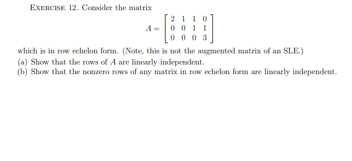 Solved EXERCISE 12. Consider the matrix 2 1 1 0 A= 0 0 1 1 0 | Chegg.com