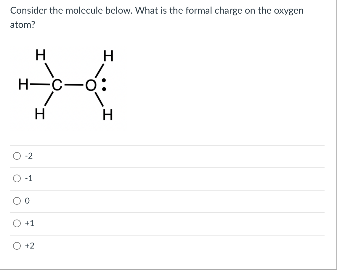 Solved Consider the molecule below. What is the formal | Chegg.com
