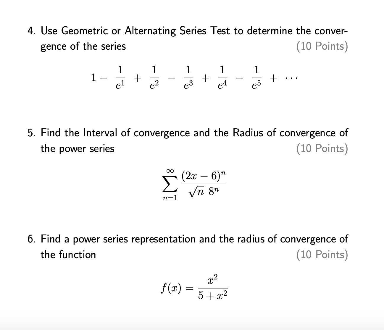 Solved 4. Use Geometric or Alternating Series Test to | Chegg.com