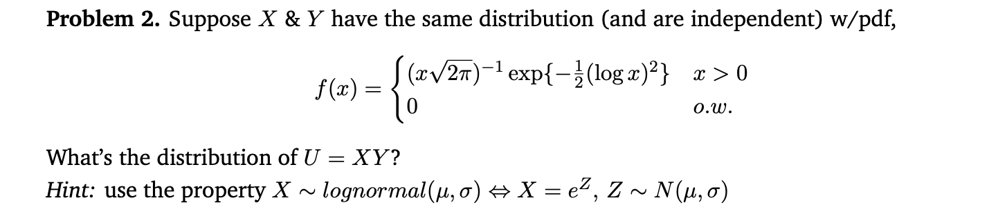 Solved PROBLEM 2. ﻿Suppose x&Y ﻿have the same distribution | Chegg.com