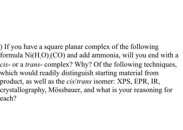 Solved If you have a square planar complex of the following | Chegg.com