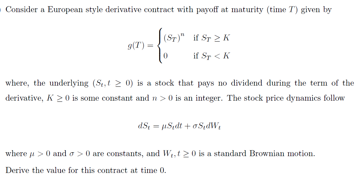 Consider a European style derivative contract with | Chegg.com