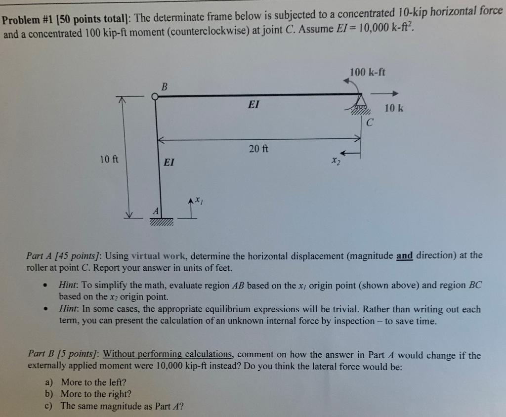 Solved Problem \#1 [ 50 points total]: The determinate frame | Chegg.com