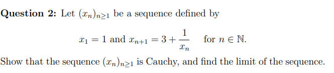 Solved Question 2: Let (In)n>1 be a sequence defined by 1 x1 | Chegg.com